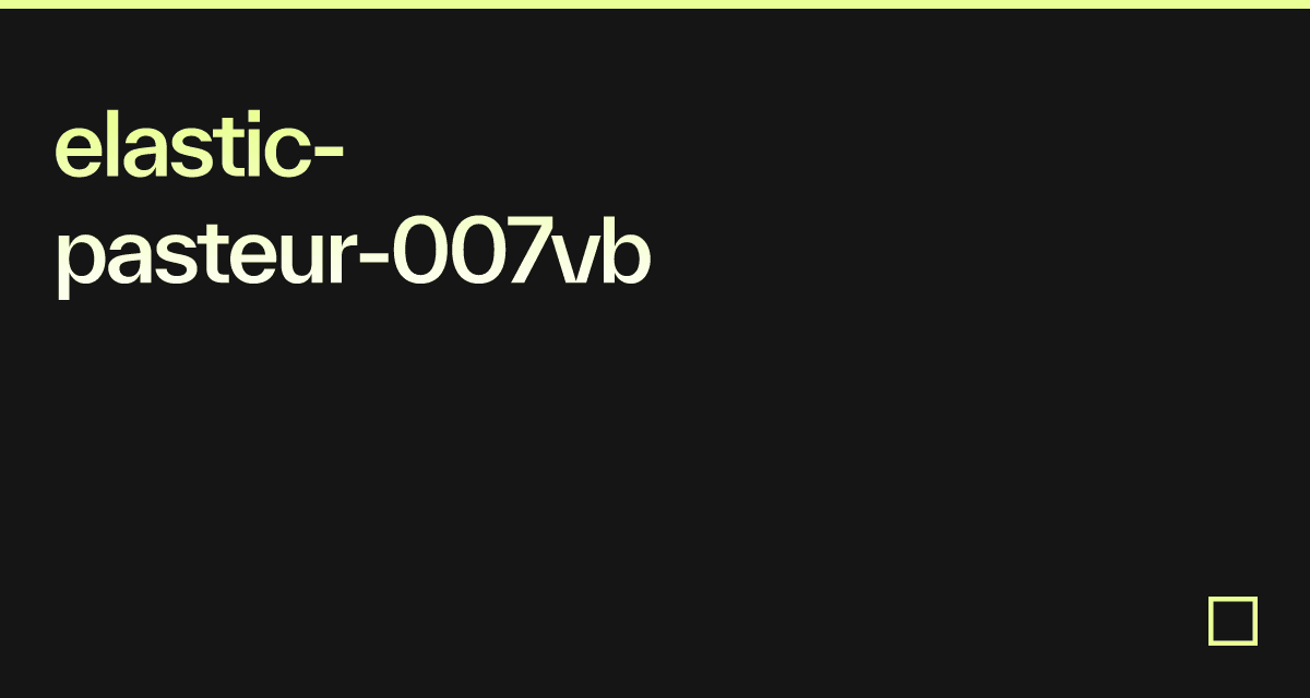 elastic-pasteur-007vb - Codesandbox