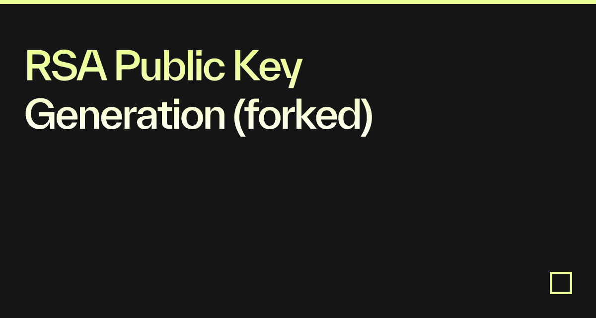 RSA Public Key Generation (forked) - Codesandbox