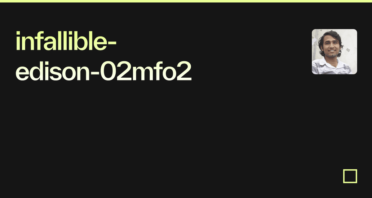 infallible-edison-02mfo2 - Codesandbox