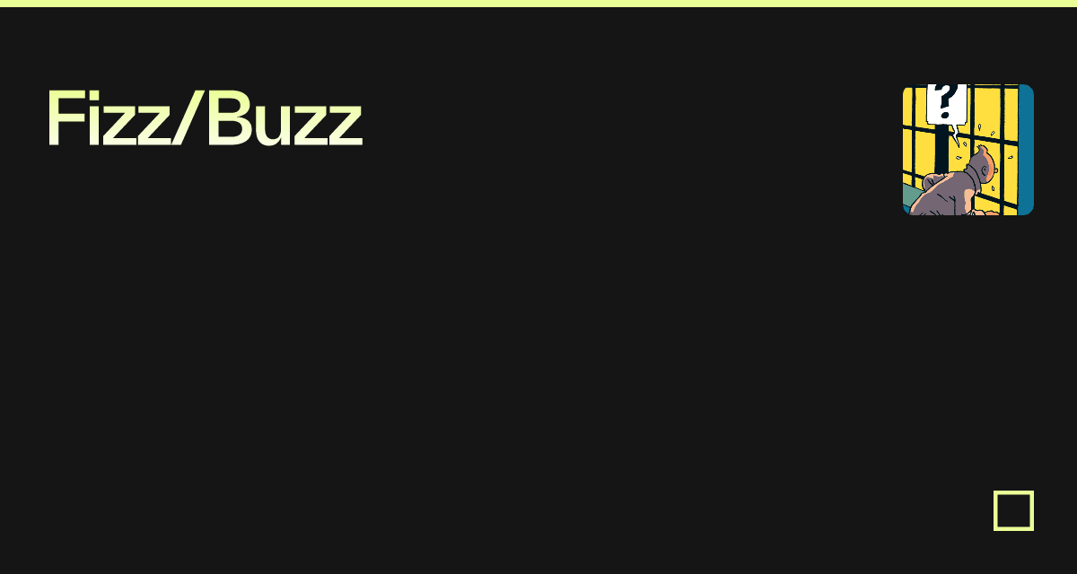Fizz/Buzz - Codesandbox