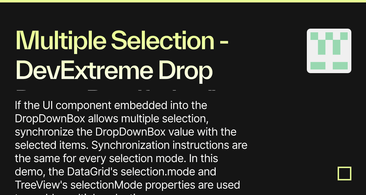 Multiple Selection - DevExtreme Drop Down Box (forked) - Codesandbox
