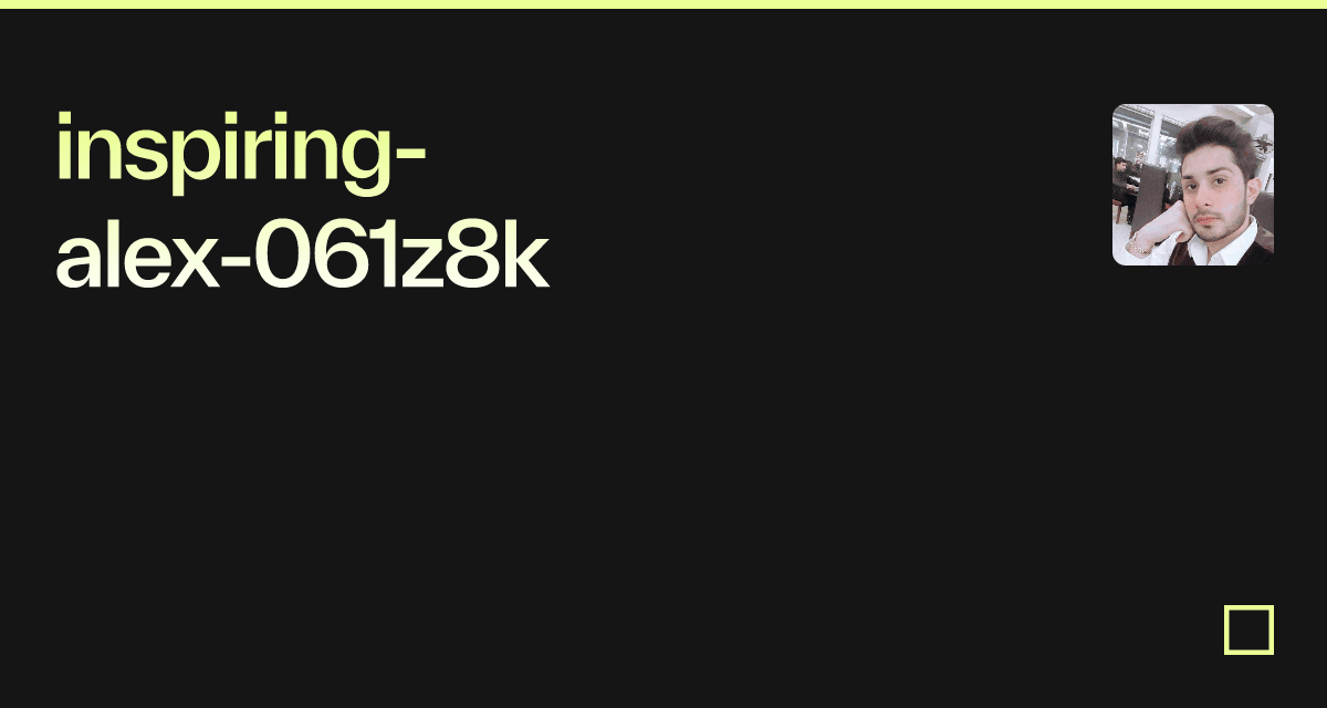 inspiring-alex-061z8k - Codesandbox
