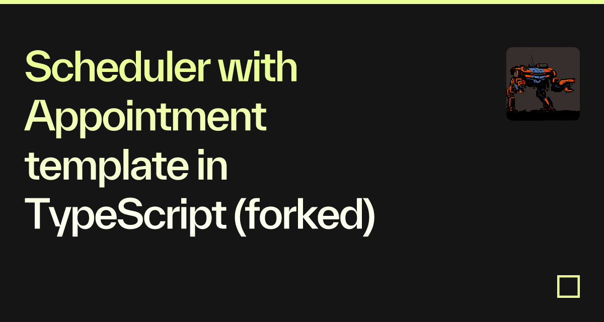 Scheduler With Appointment Template In Typescript Forked Codesandbox