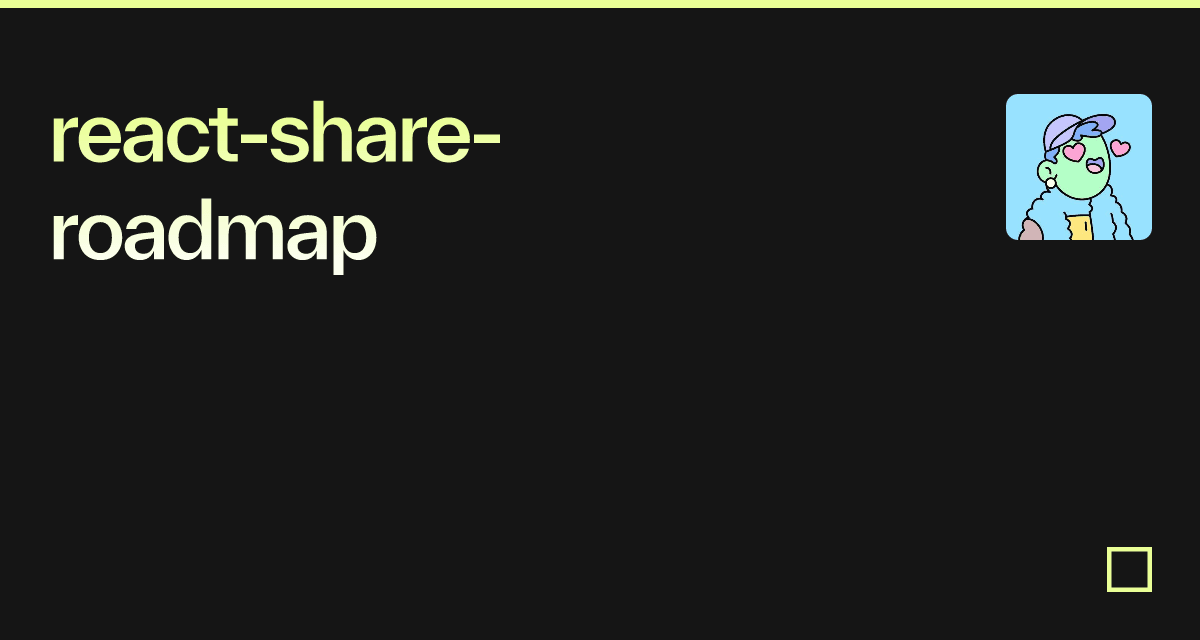 react-share-roadmap - Codesandbox