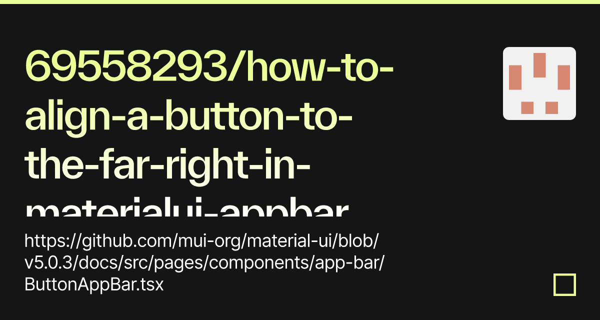 69558293/how-to-align-a-button-to-the-far-right-in-materialui-appbar - Codesandbox