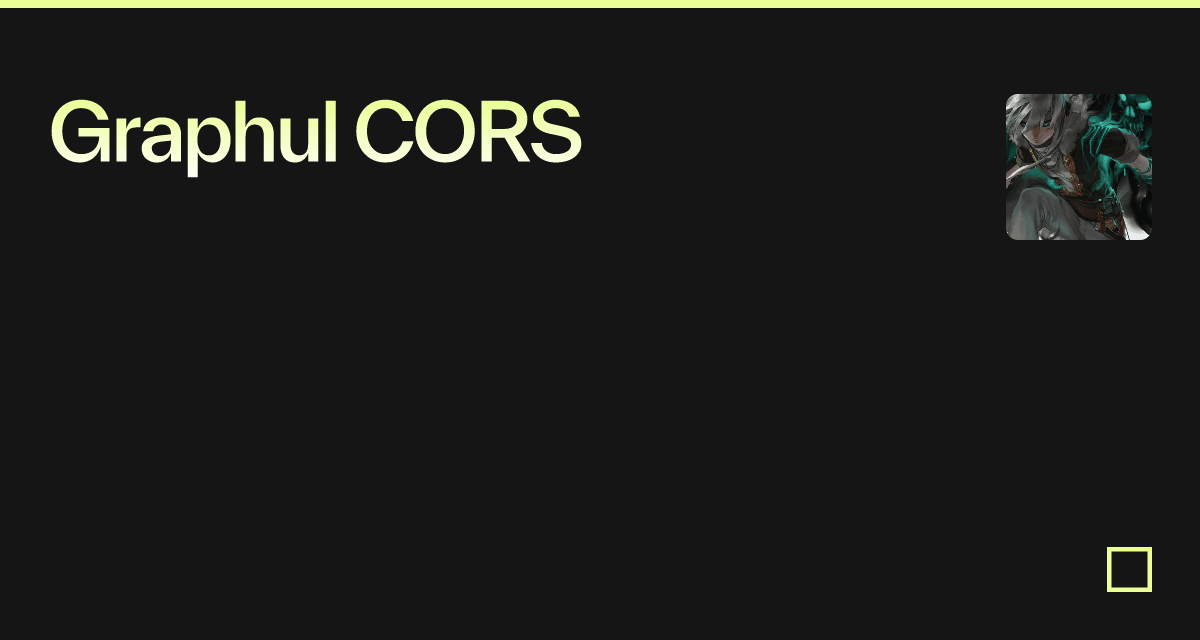 Graphul CORS - Codesandbox