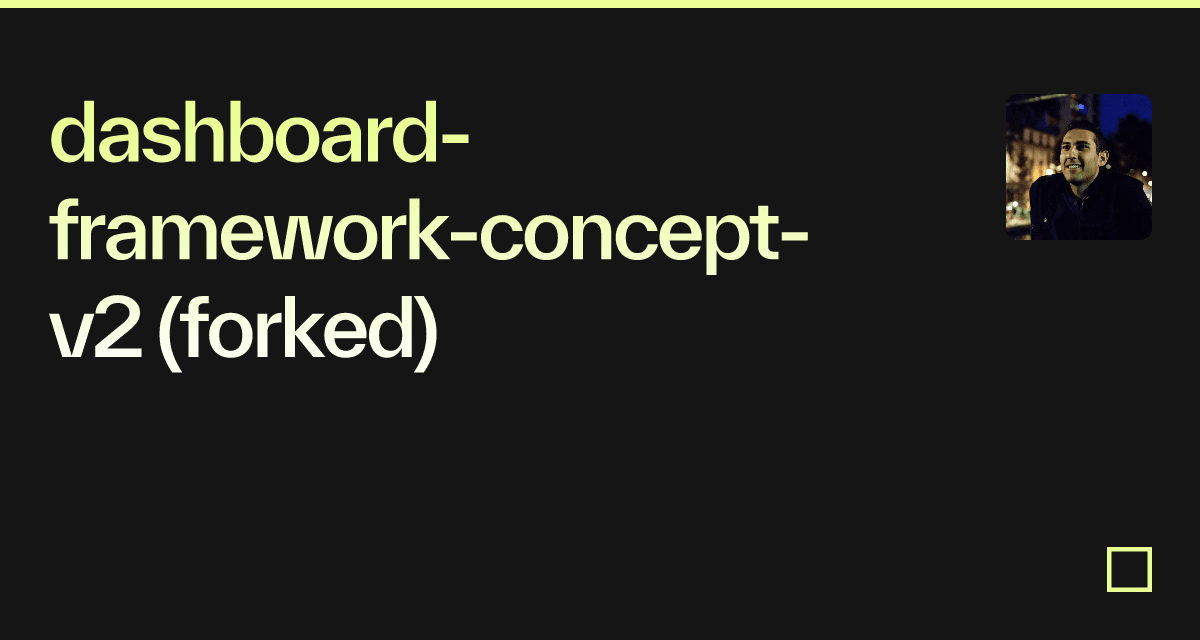 dashboard-framework-concept-v2 (forked) - Codesandbox