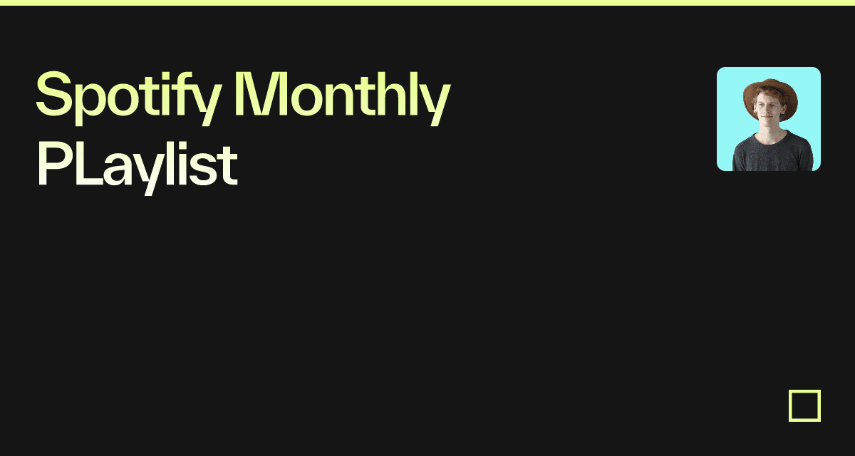 Spotify Monthly PLaylist - Codesandbox