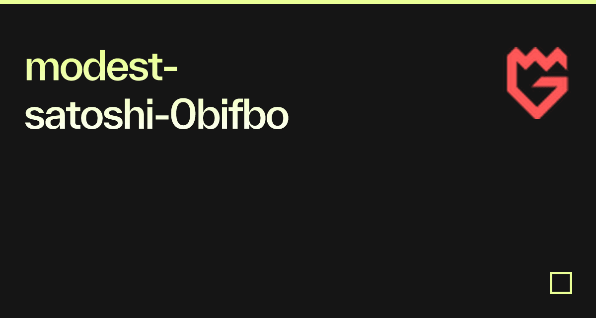 modest-satoshi-0bifbo - Codesandbox