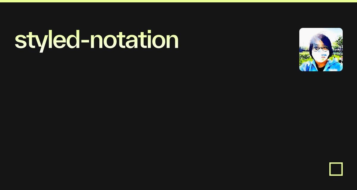 styled-notation - Codesandbox