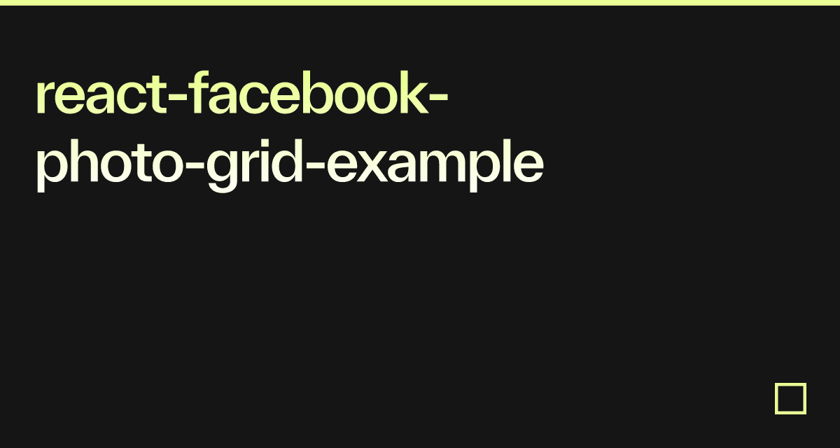 react-facebook-photo-grid-example - Codesandbox