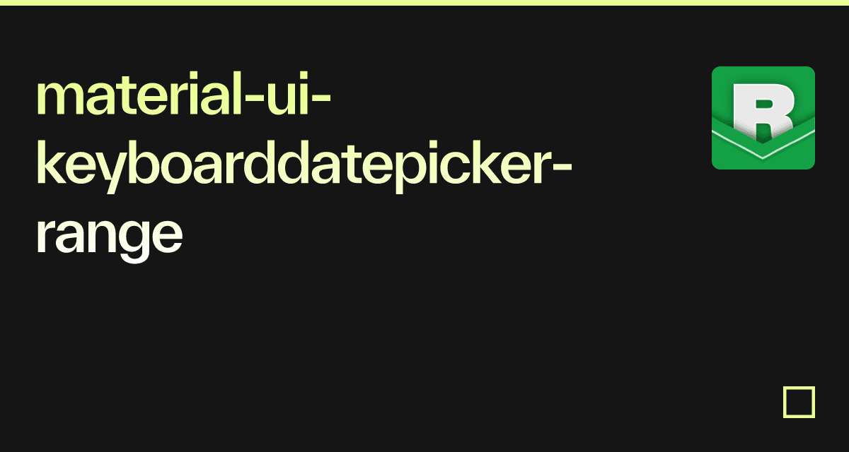 Material Ui Keyboarddatepicker Range Codesandbox