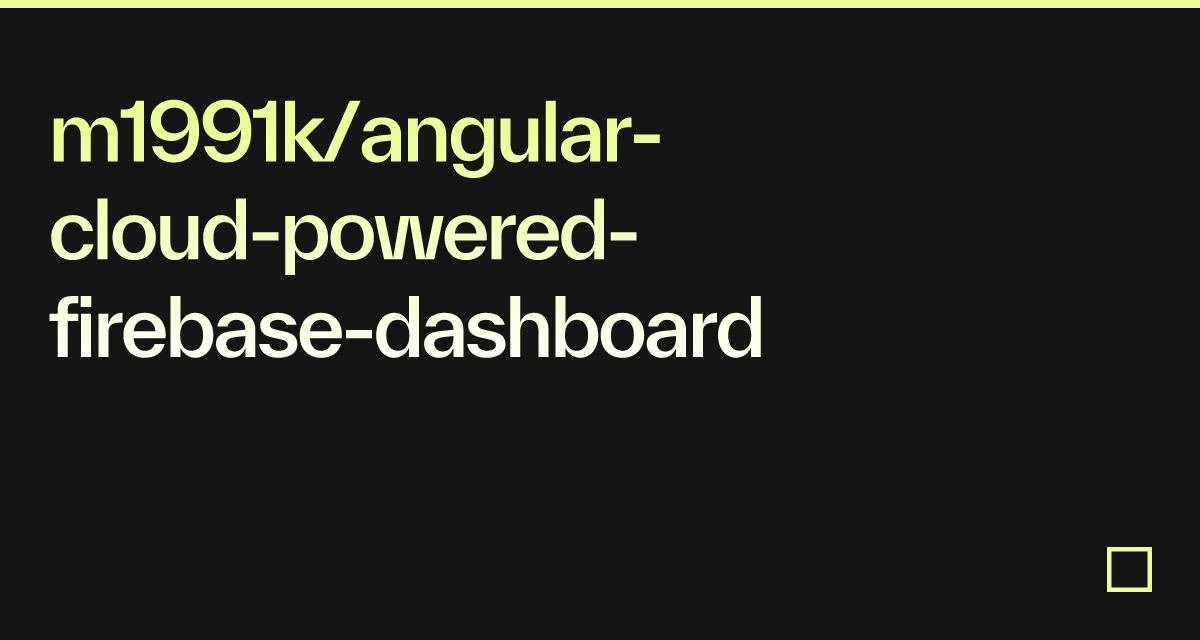 m1991k/angular-cloud-powered-firebase-dashboard - Codesandbox