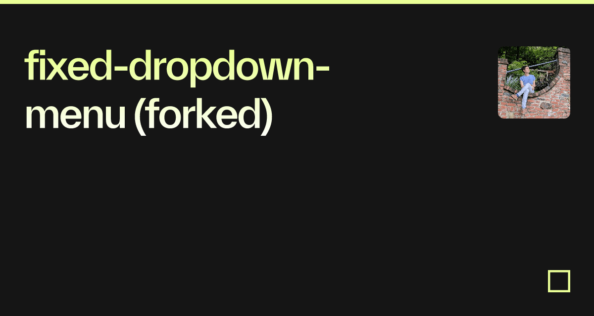 fixed-dropdown-menu (forked) - Codesandbox