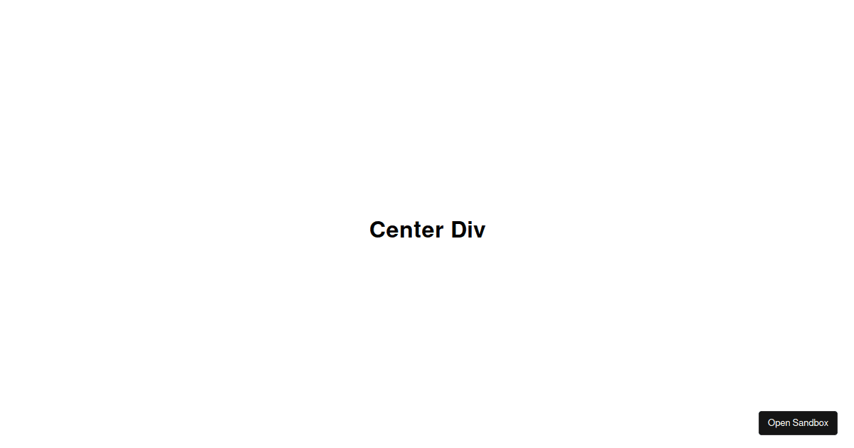 HOW TO CENTER A DIV - Codesandbox