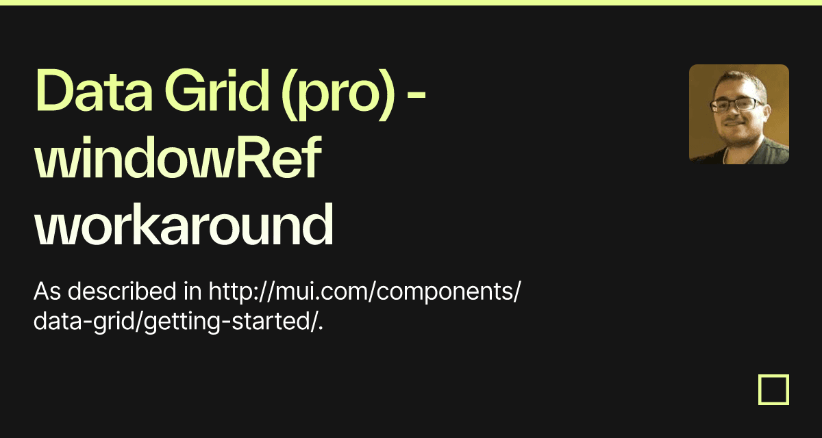 Data Grid (pro) - windowRef workaround - Codesandbox