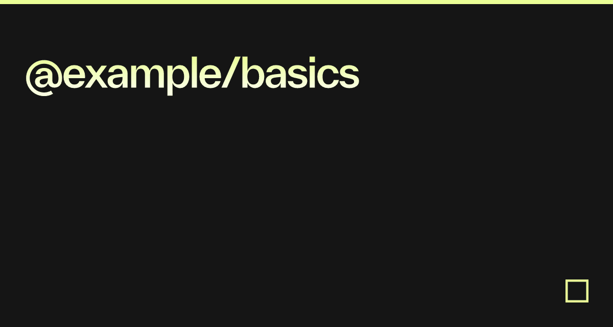@example/basics - Codesandbox