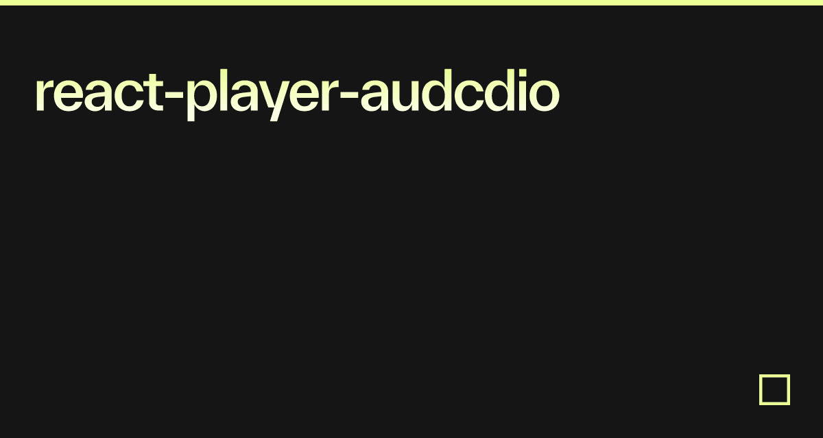 react-player-audcdio - Codesandbox