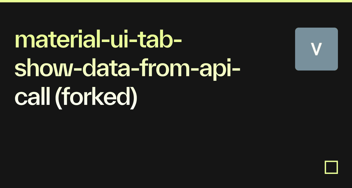 Material Ui Tab Show Data From Api Call Forked Codesandbox 