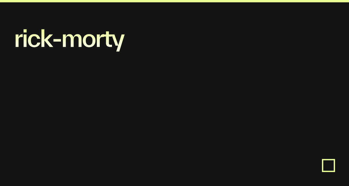 rick-morty - Codesandbox