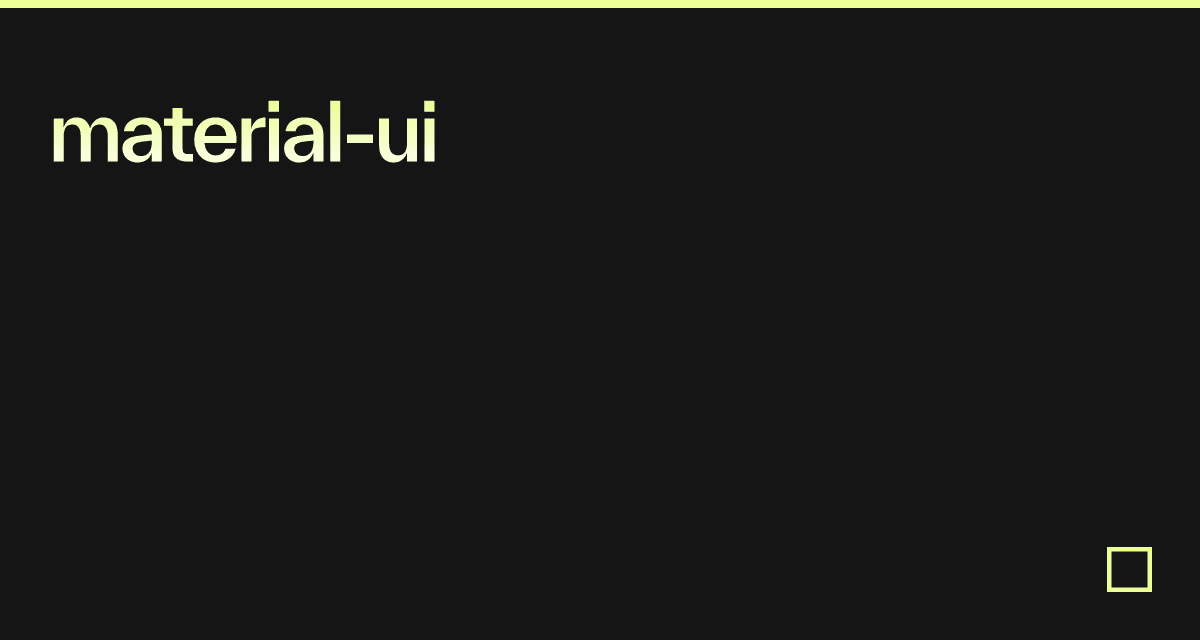 material-ui - Codesandbox