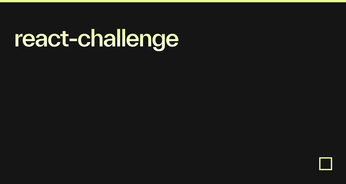 React Challenge Codesandbox
