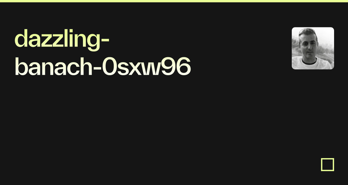 dazzling-banach-0sxw96 - Codesandbox
