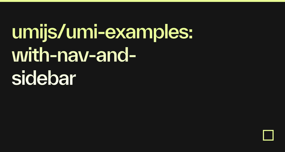 umijs/umi-examples: with-nav-and-sidebar - Codesandbox