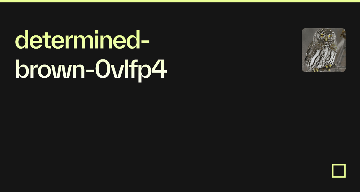 determined-brown-0vlfp4 - Codesandbox