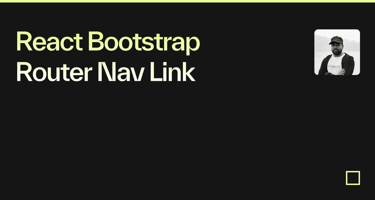 React Bootstrap Router Nav Link Codesandbox 1118