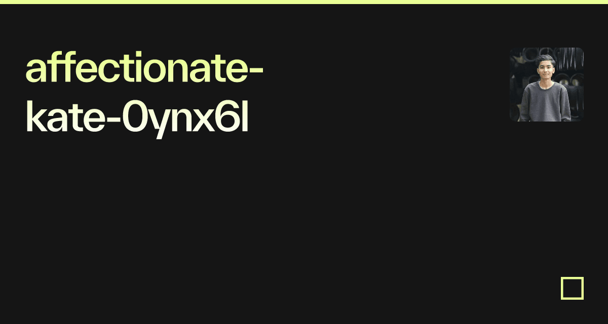 affectionate-kate-0ynx6l - Codesandbox