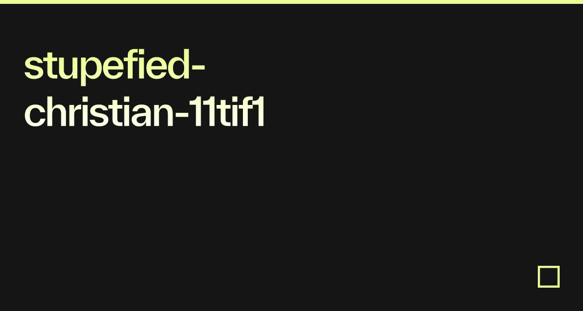 stupefied-christian-11tif1 - Codesandbox