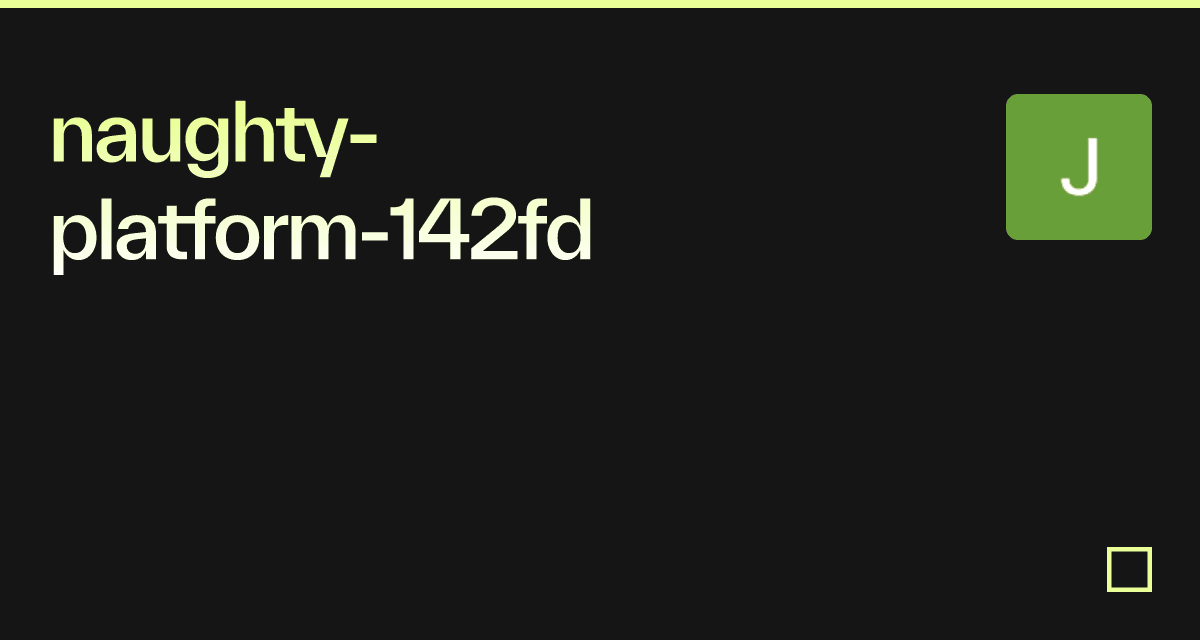 naughty-platform-142fd - Codesandbox