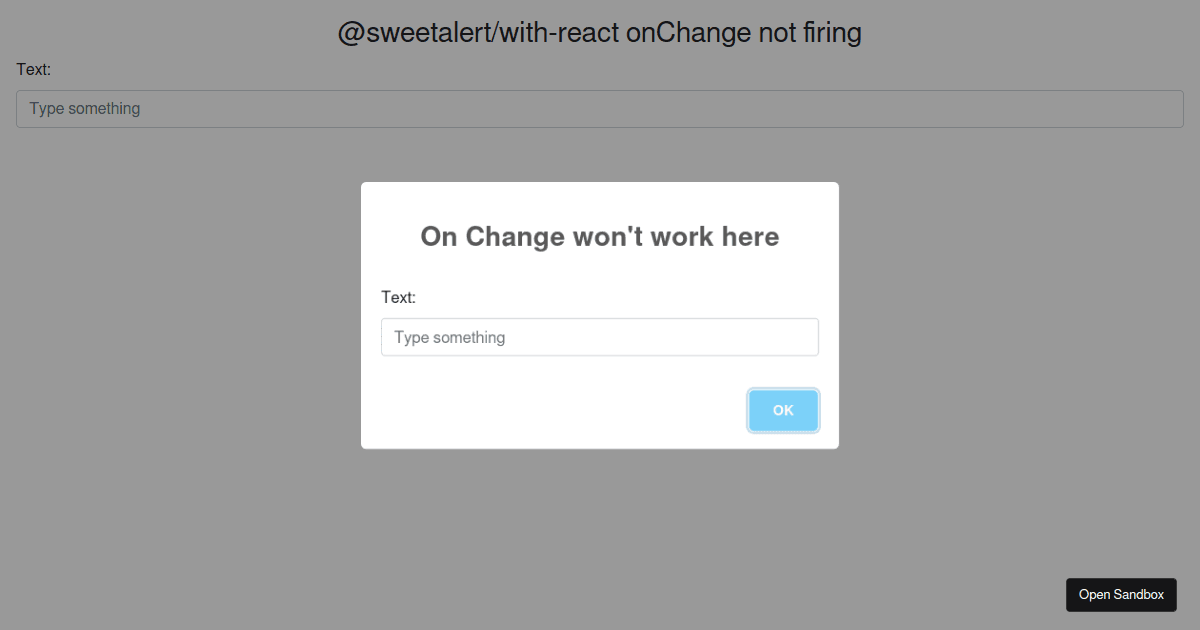 @sweetalert/with-react onChange not firing - Codesandbox @sweetalert/with-react onChange not firing - Codesandbox