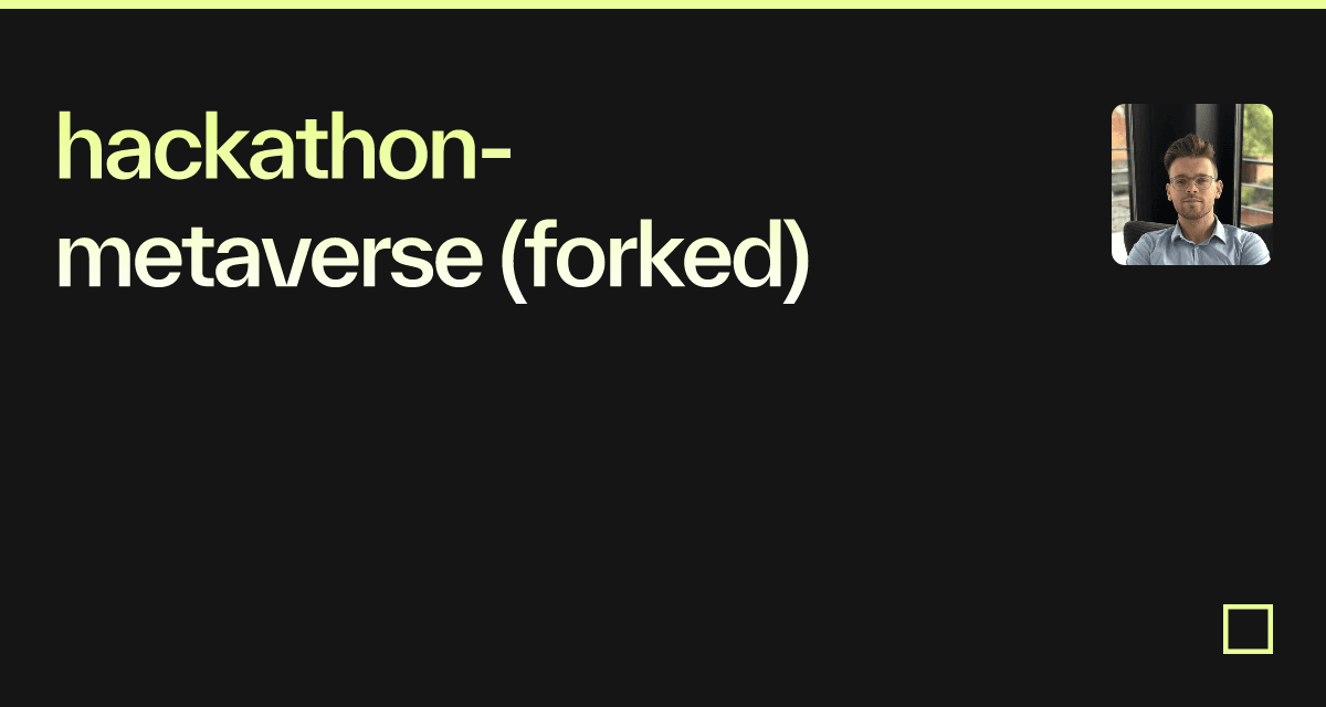 hackathon-metaverse (forked) - Codesandbox
