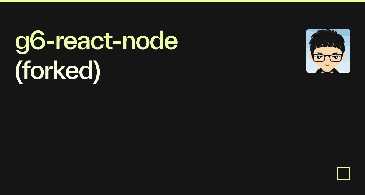 g6-react-node (forked) - Codesandbox