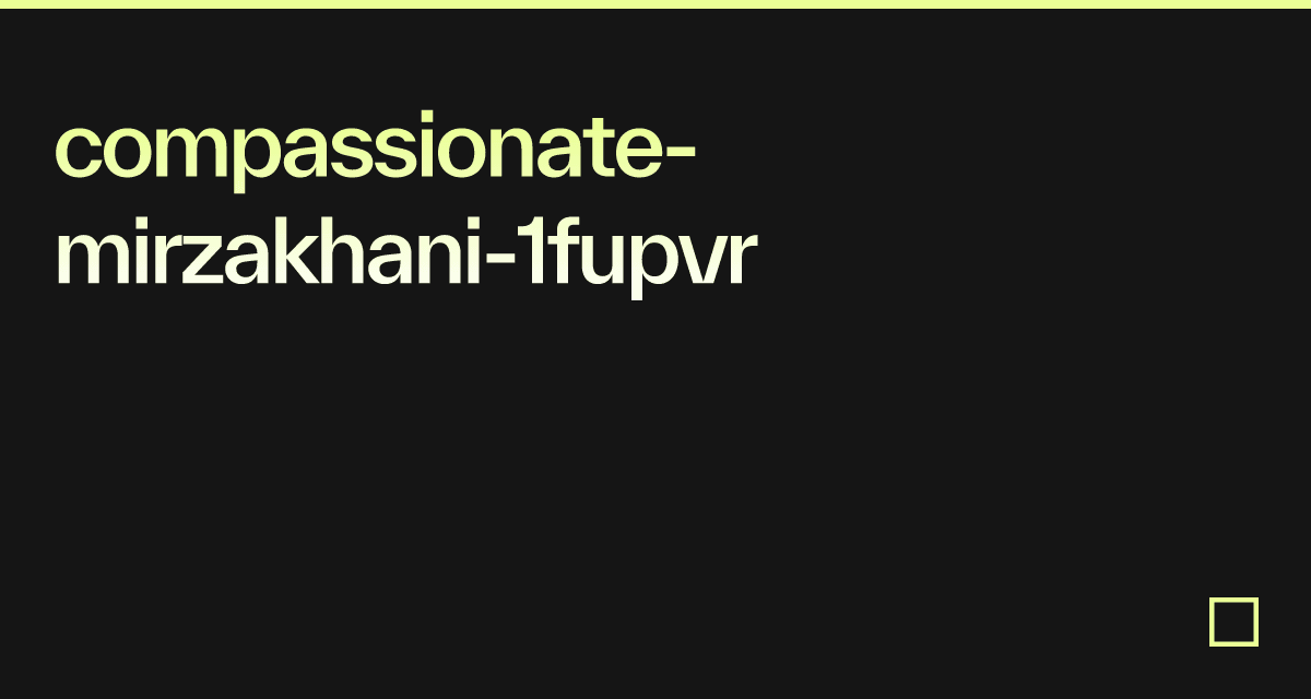 compassionate-mirzakhani-1fupvr - Codesandbox
