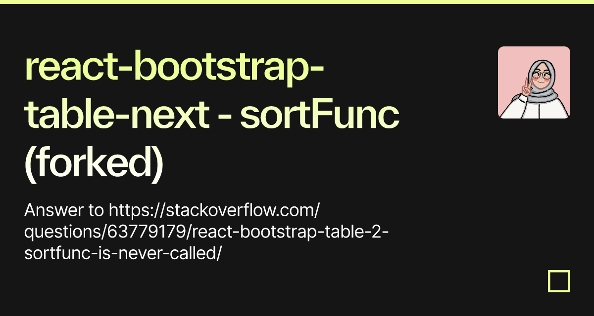 React Bootstrap Table Next Sortfunc Forked Codesandbox