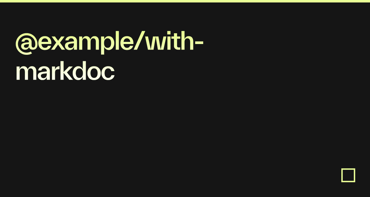 @example/with-markdoc - Codesandbox