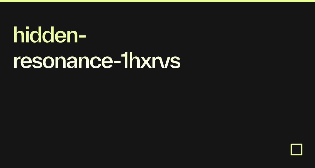 hidden-resonance-1hxrvs - Codesandbox