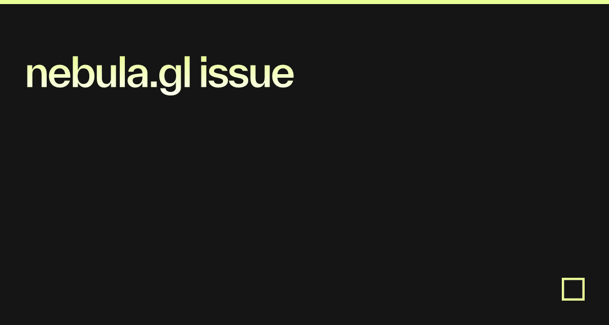 nebula.gl issue - Codesandbox