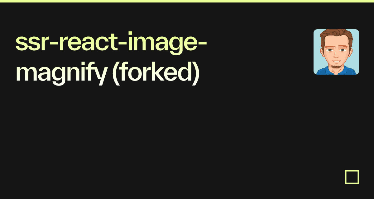 ssr-react-image-magnify (forked) - Codesandbox