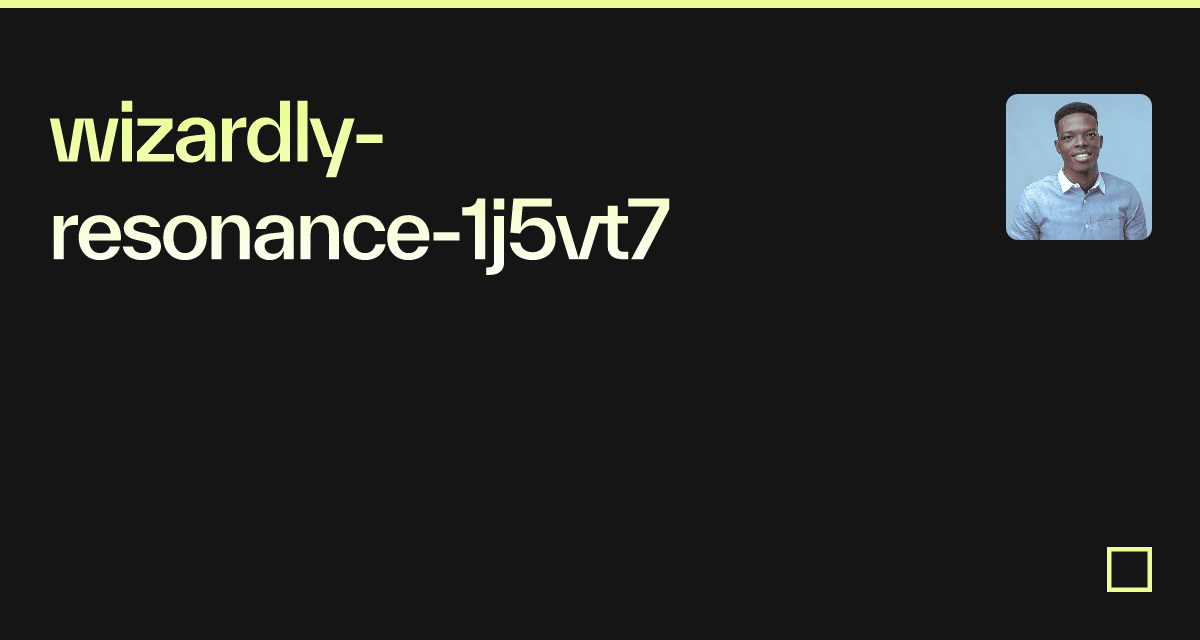 wizardly-resonance-1j5vt7 - Codesandbox