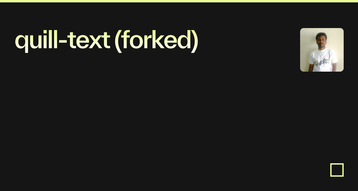 quill-text (forked) - Codesandbox