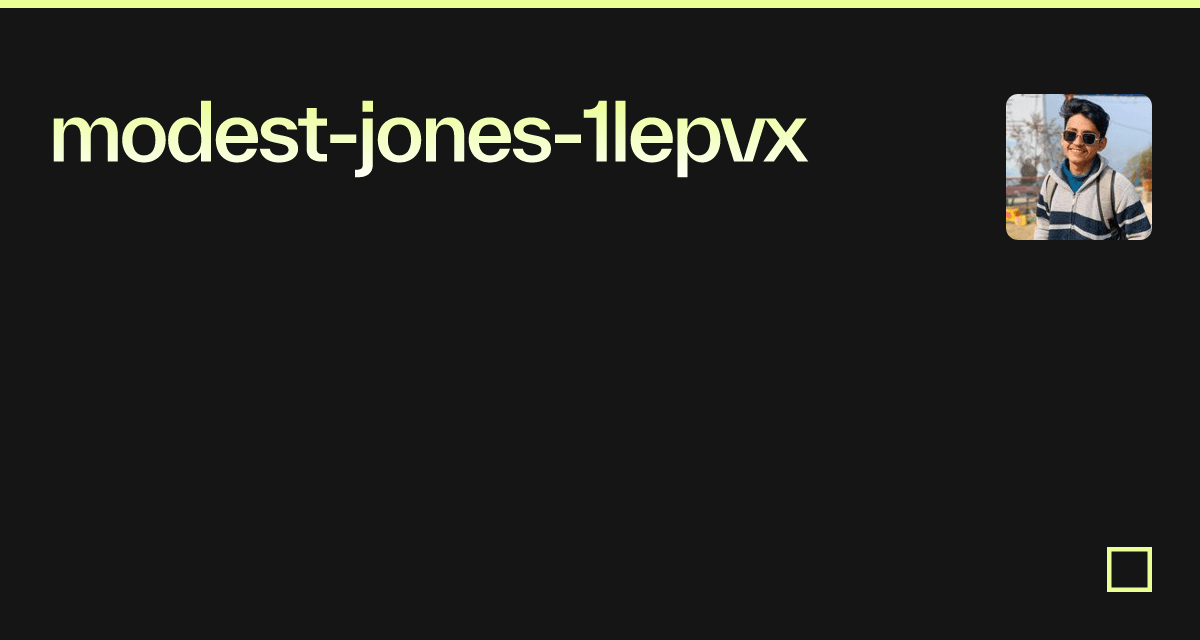 modest-jones-1lepvx - Codesandbox