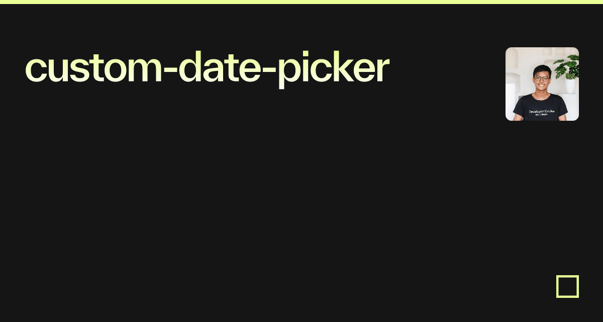 Custom Date Picker Codesandbox 9336