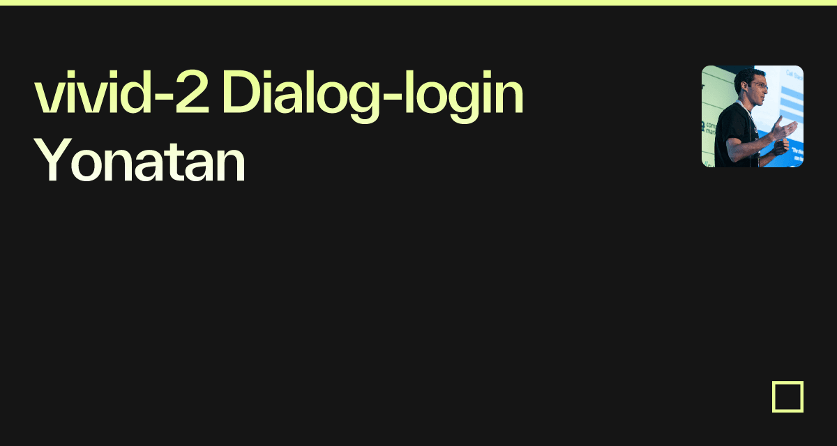 vivid-2 Dialog-login Yonatan - Codesandbox