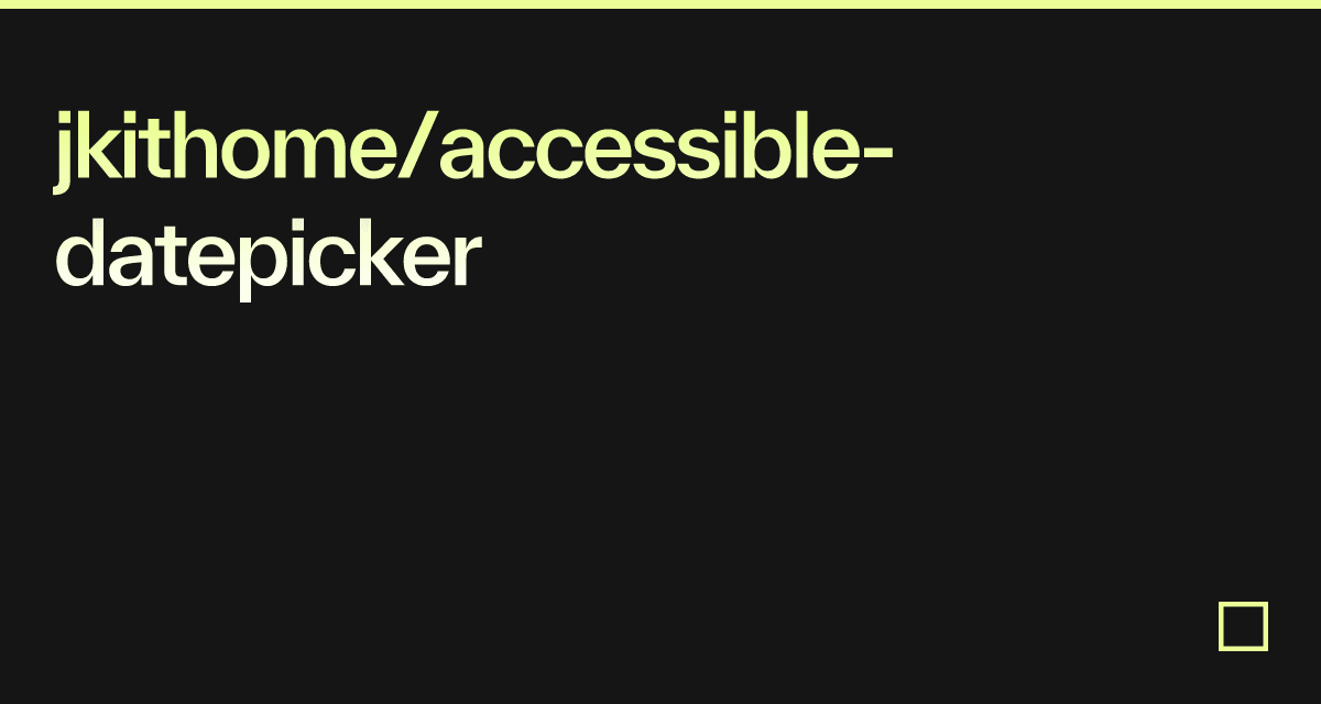 jkithome/accessible-datepicker - Codesandbox
