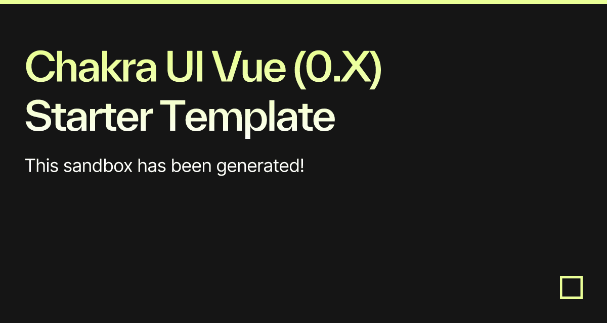 Chakra UI Vue (0.X) Starter Template - Codesandbox