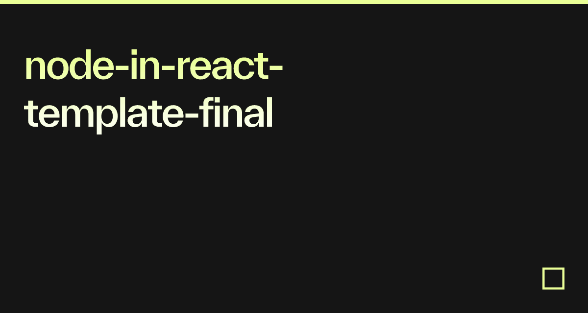 node-in-react-template-final - Codesandbox